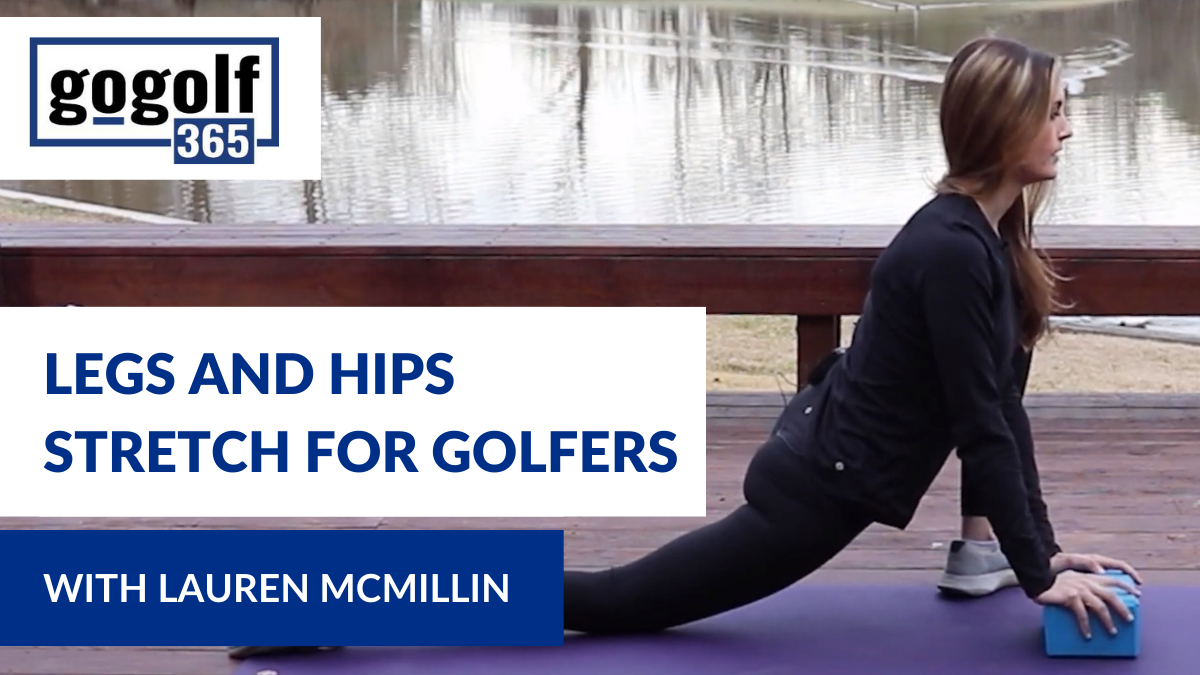 Legs and Hips Stretch for Golf: Lizard Pose with Lauren McMillin ...